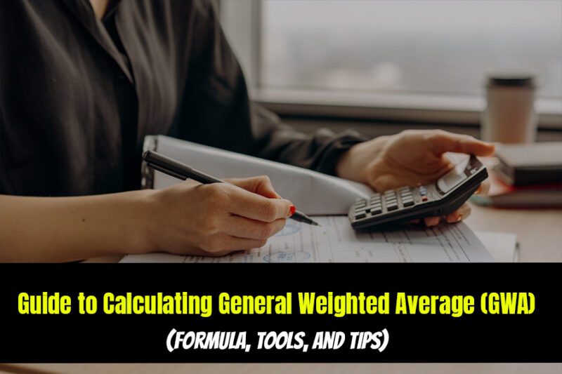 Comprehensive Guide to Calculating General Weighted Average (GWA ...